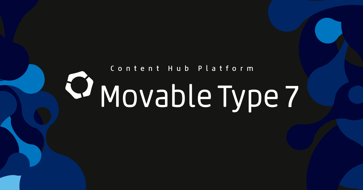 Movable Typeが約4年半ぶりのメジャーバージョンアップ、コンテンツ活用機能をより充実させる | TechCrunch Japan Archive